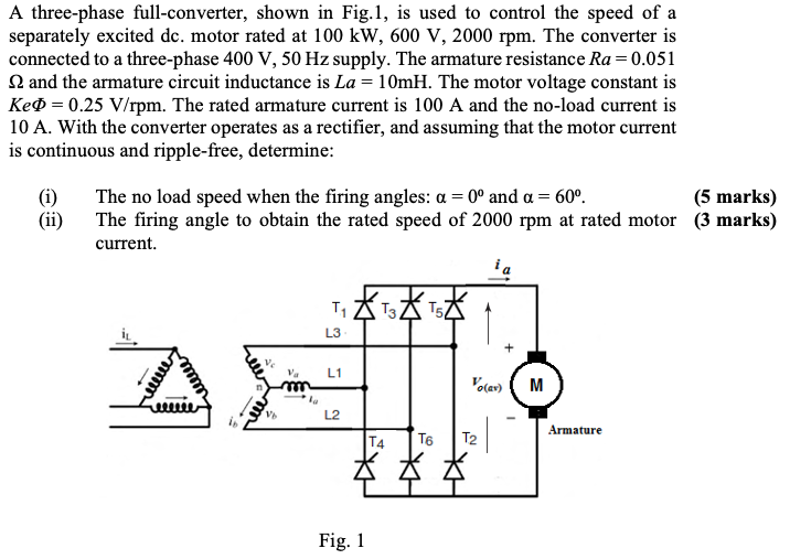 Solved A three-phase full-converter, shown in Fig.1, is used | Chegg.com