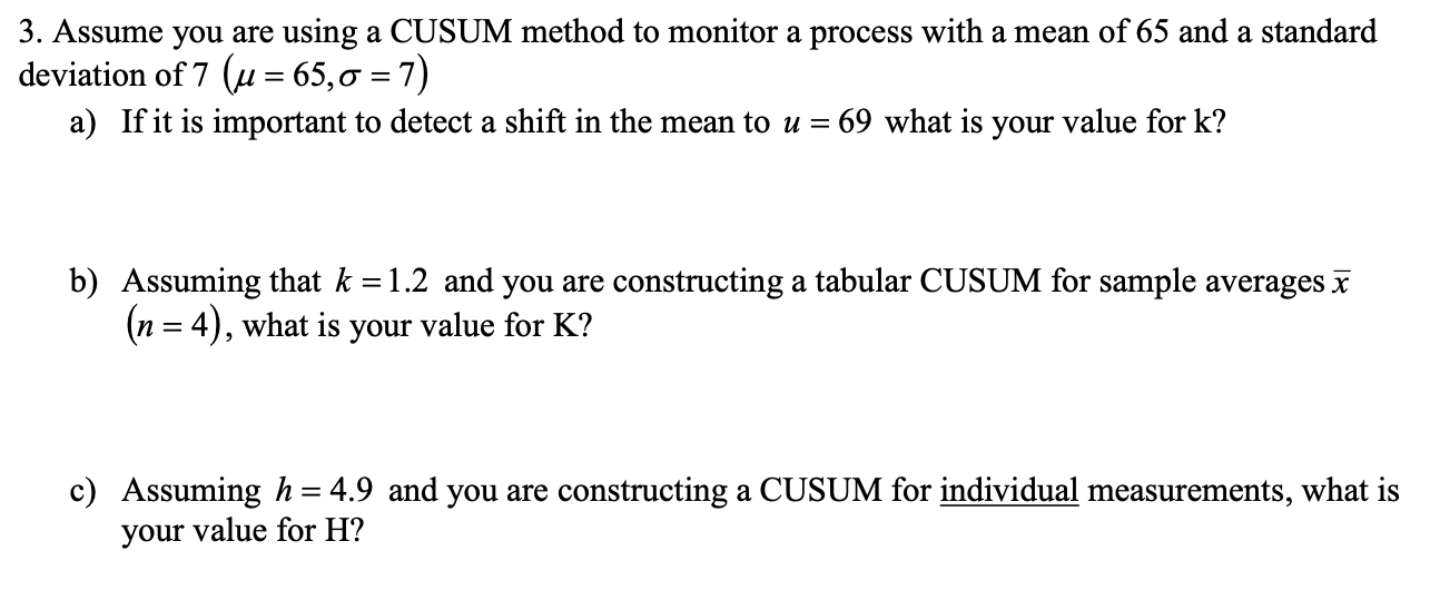 Solved 3. Assume you are using a CUSUM method to monitor a | Chegg.com