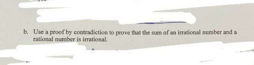 Solved b. Use a proof by contradiction to prove that the sum | Chegg.com