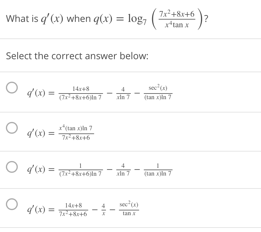 Solved 7x2+8x+6 ? x4tan x What is q'(x) when q(x) = log7 | Chegg.com