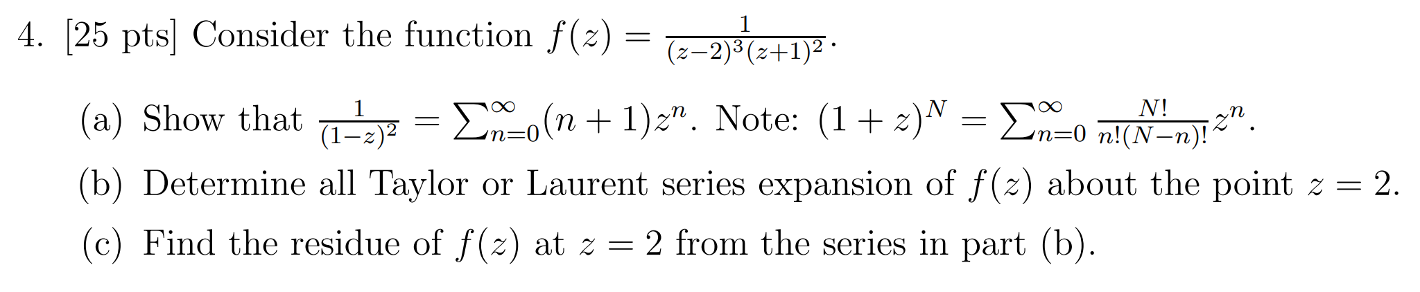 Solved 25pts ﻿Consider the function f(z)=1(z-2)3(z+1)2.(a) | Chegg.com
