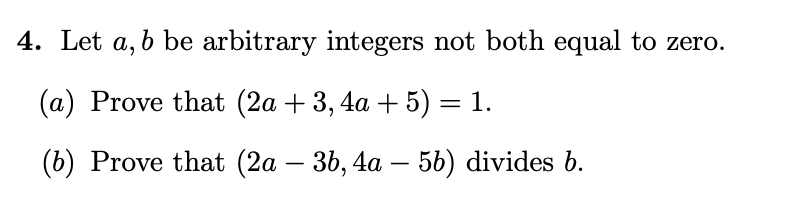 Solved 4. Let a, b be arbitrary integers not both equal to | Chegg.com