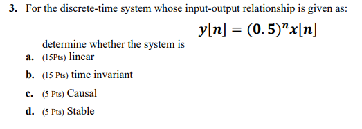 Solved 3. For the discrete-time system whose input-output | Chegg.com