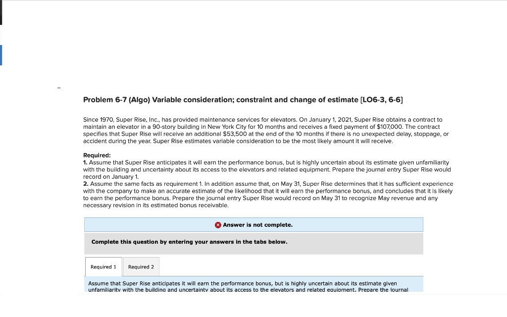 Solved Problem 6-7 (Algo) Variable consideration; constraint | Chegg.com Solved Problem 6-7 (Algo) Variable consideration; constraint | Chegg.com