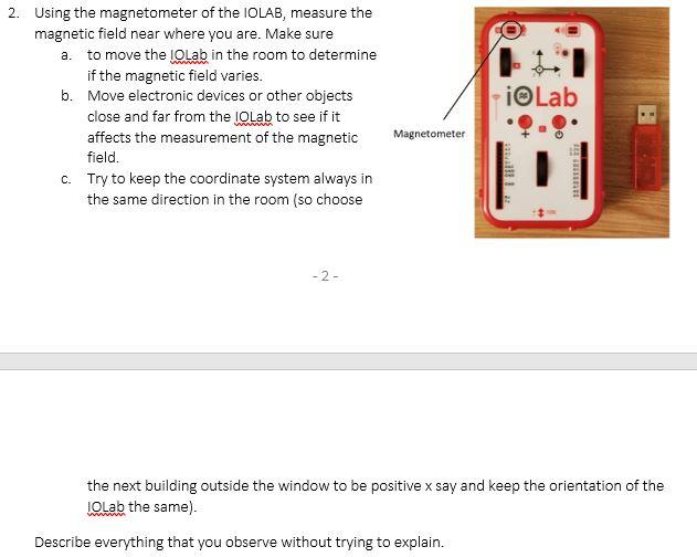 2. Using the magnetometer of the IOLAB, measure the | Chegg.com