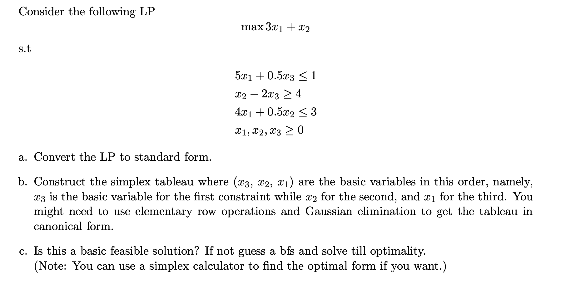 Solved Consider the following LP max3x1+x2 s.t | Chegg.com