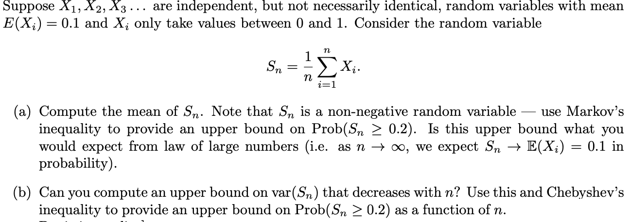 Suppose X1,X2,X3… are independent, but not | Chegg.com
