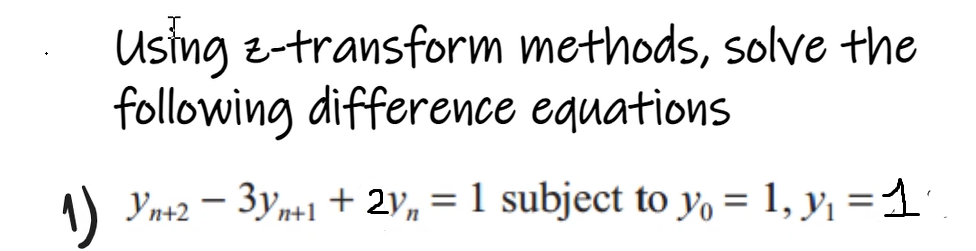 Solved Using z-transform methods, solve the following | Chegg.com