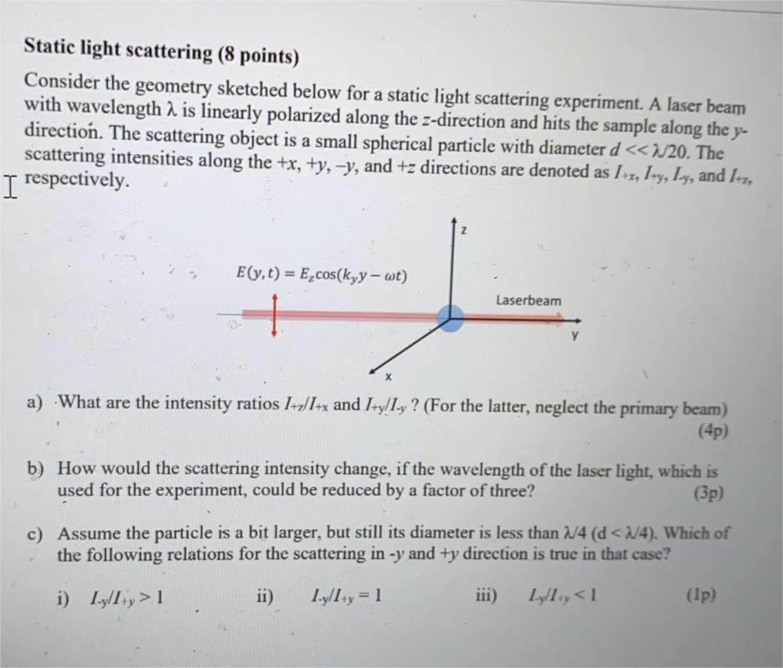 Solved Static light scattering ( 8 points) Consider the | Chegg.com