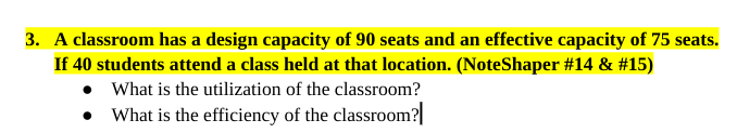 Solved 3. A classroom has a design capacity of 90 seats and | Chegg.com