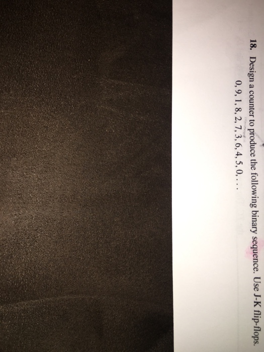 Solved Design a counter to produce the following binary | Chegg.com