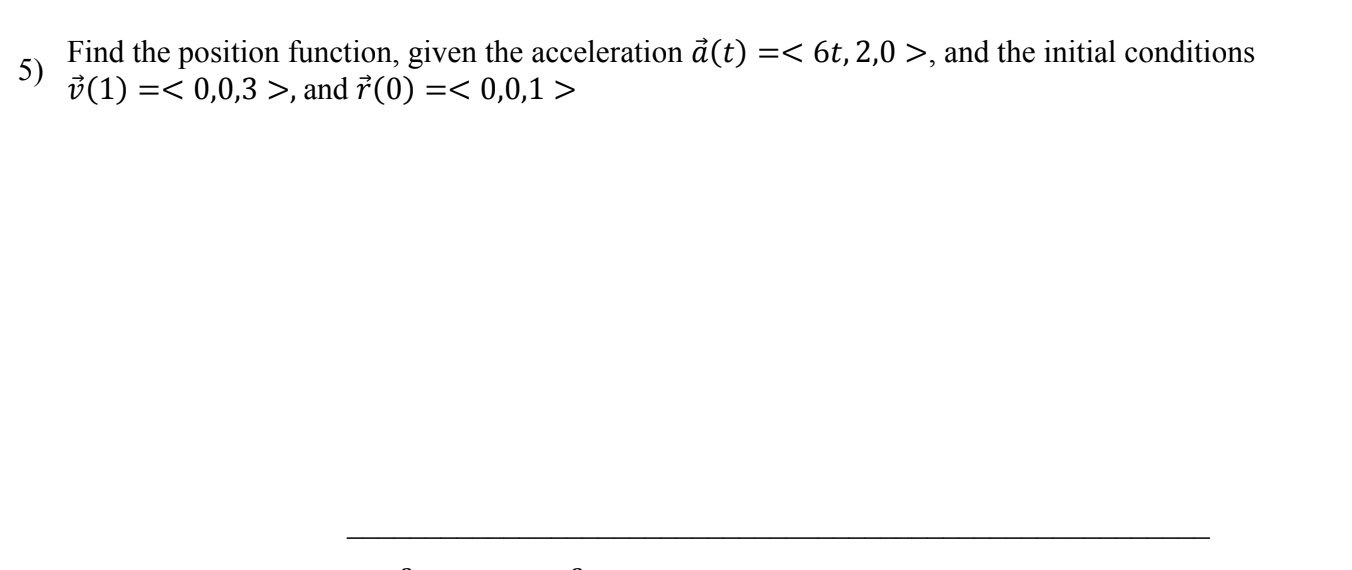 Solved Find the position function, given the acceleration | Chegg.com