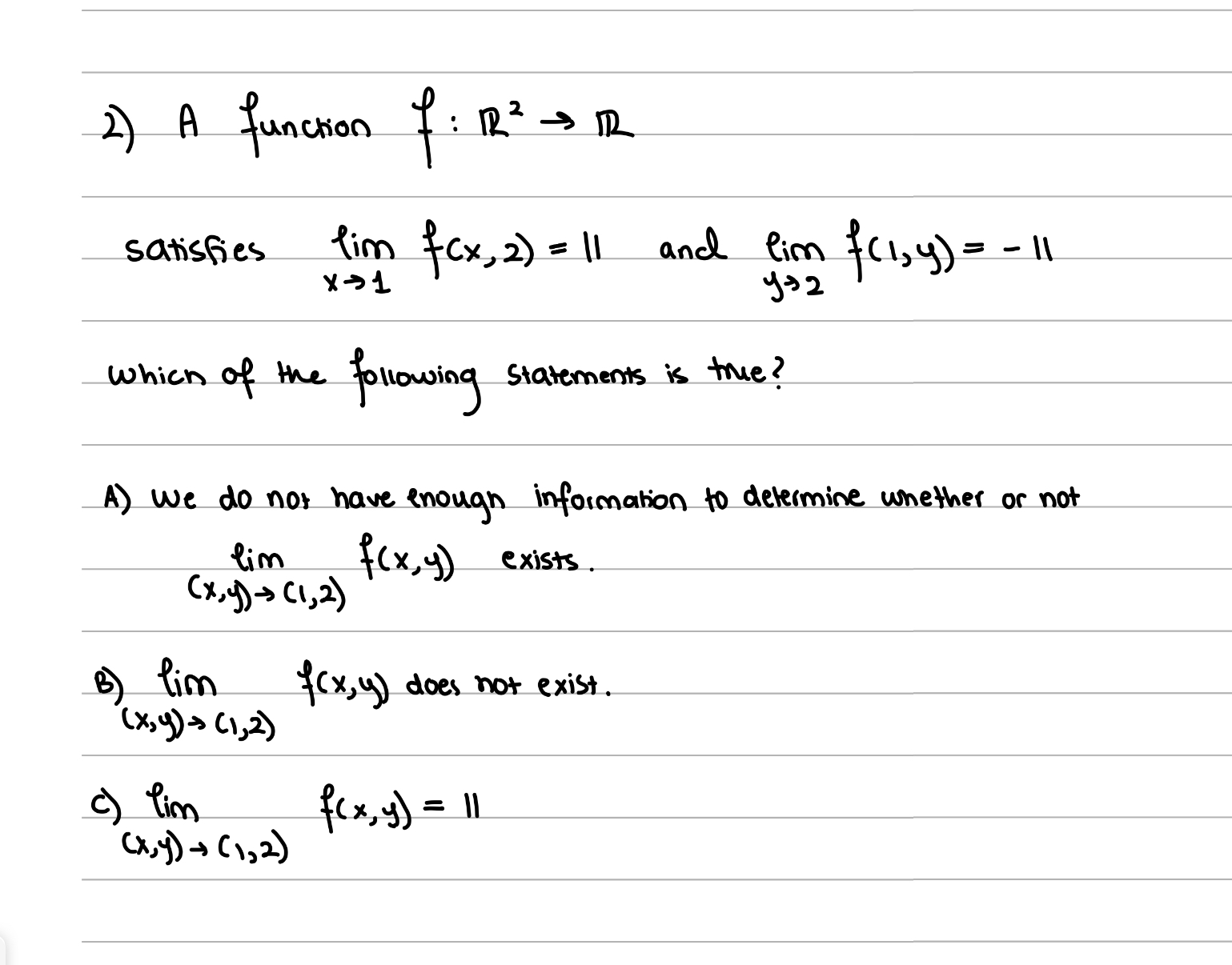 Solved 2) A function f:R2→R satisfies limx→1f(x,2)=11 and | Chegg.com