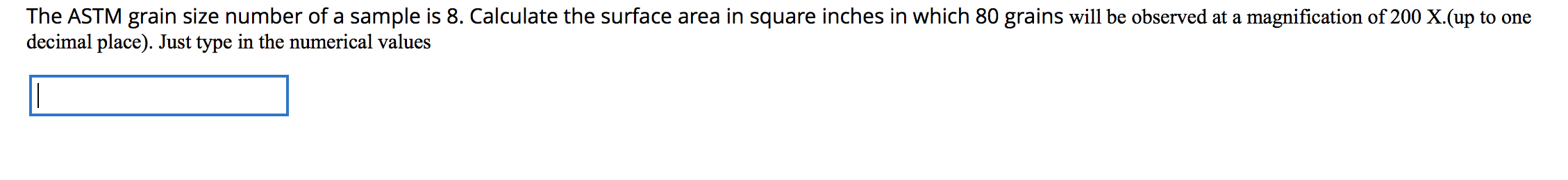 Solved The ASTM grain size number of a sample is 8. | Chegg.com