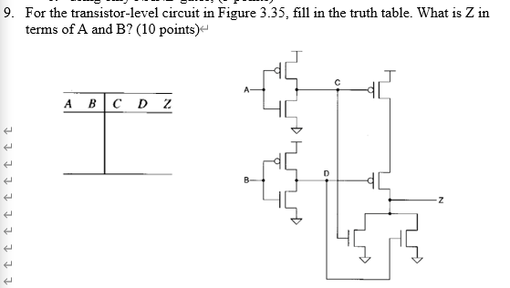 Solved For the transistor-level circuit in Figure 3.35, fill | Chegg.com