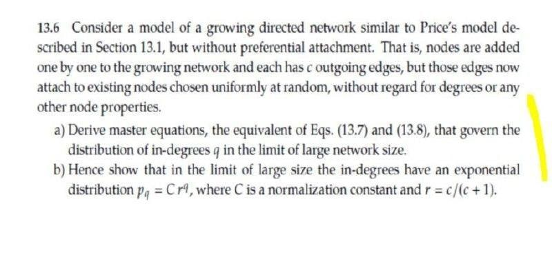 Solved 13.6 Consider a model of a growing directed network | Chegg.com