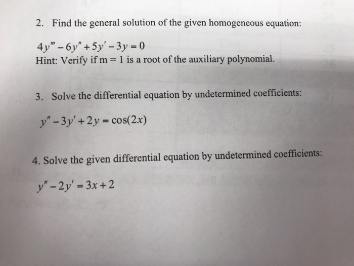 Solved 2. Find the general solution of the given homogeneous | Chegg.com