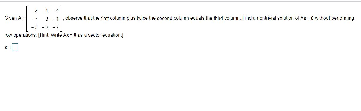 Solved observe that the first column plus twice the second | Chegg.com
