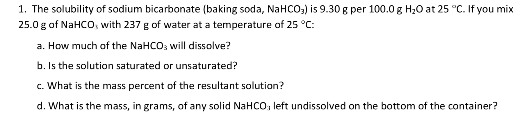 Solved 1. The solubility of sodium bicarbonate (baking soda, | Chegg.com
