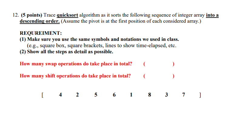 Solved 12. (5 points) Trace quicksort algorithm as it sorts | Chegg.com