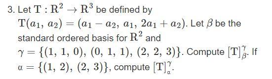 Solved 3. Let T:R2→R3 be defined by | Chegg.com