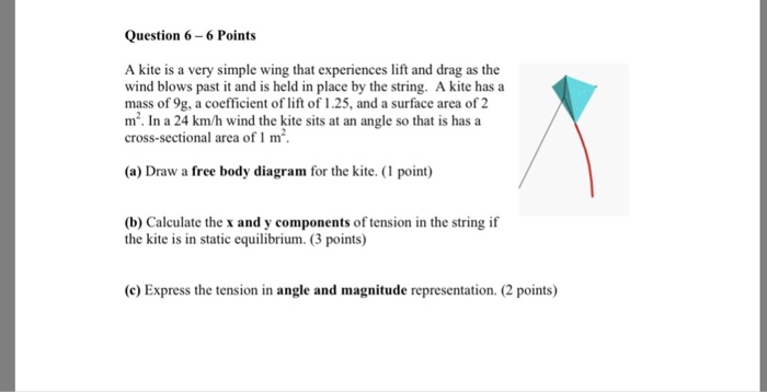 Solved Question 6-6 Points A kite is a very simple wing that | Chegg.com