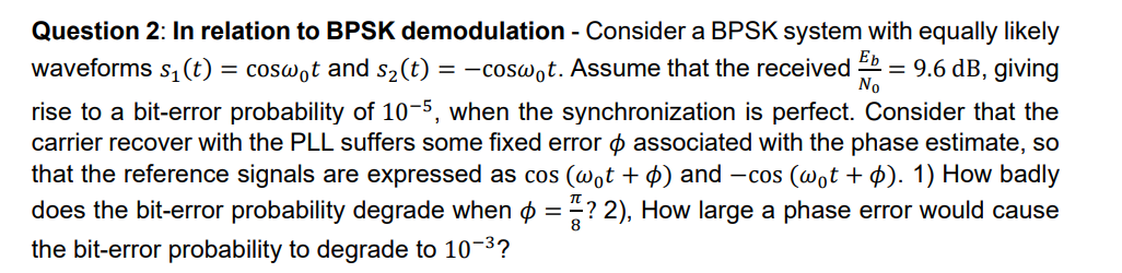 Solved Question 2: In relation to BPSK demodulation - | Chegg.com