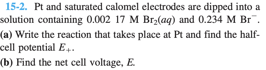 Solved 15-2. Pt and saturated calomel electrodes are dipped | Chegg.com