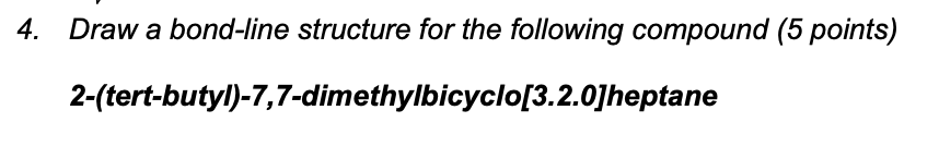 Solved 4. Draw a bond-line structure for the following | Chegg.com