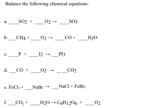 Solved Balance the following chemical equations: a. SO2 + O2 | Chegg.com