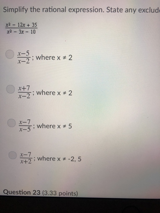 Solved Simplify the rational expression. State any exclude | Chegg.com