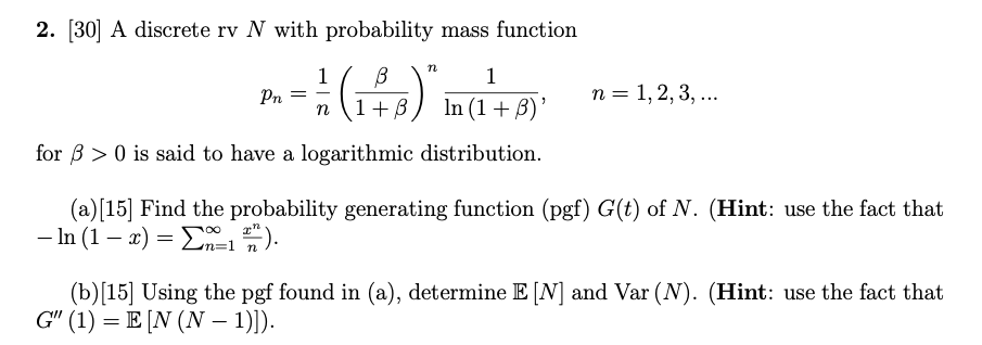 Solved 2. [30] A discrete rv N with probability mass | Chegg.com