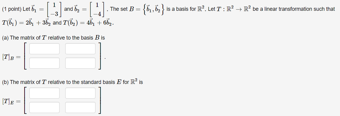 Solved The set B= {61,62} is a basis for R2. Let T : R2 + R2 | Chegg.com