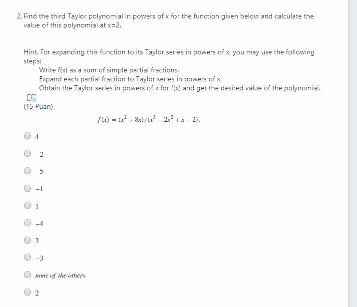 Solved 2. Find the third Taylor polynomial in powers of x | Chegg.com