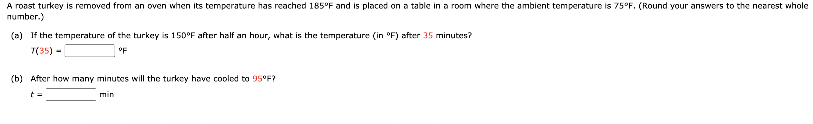 Solved A roast turkey is removed from an oven when its | Chegg.com