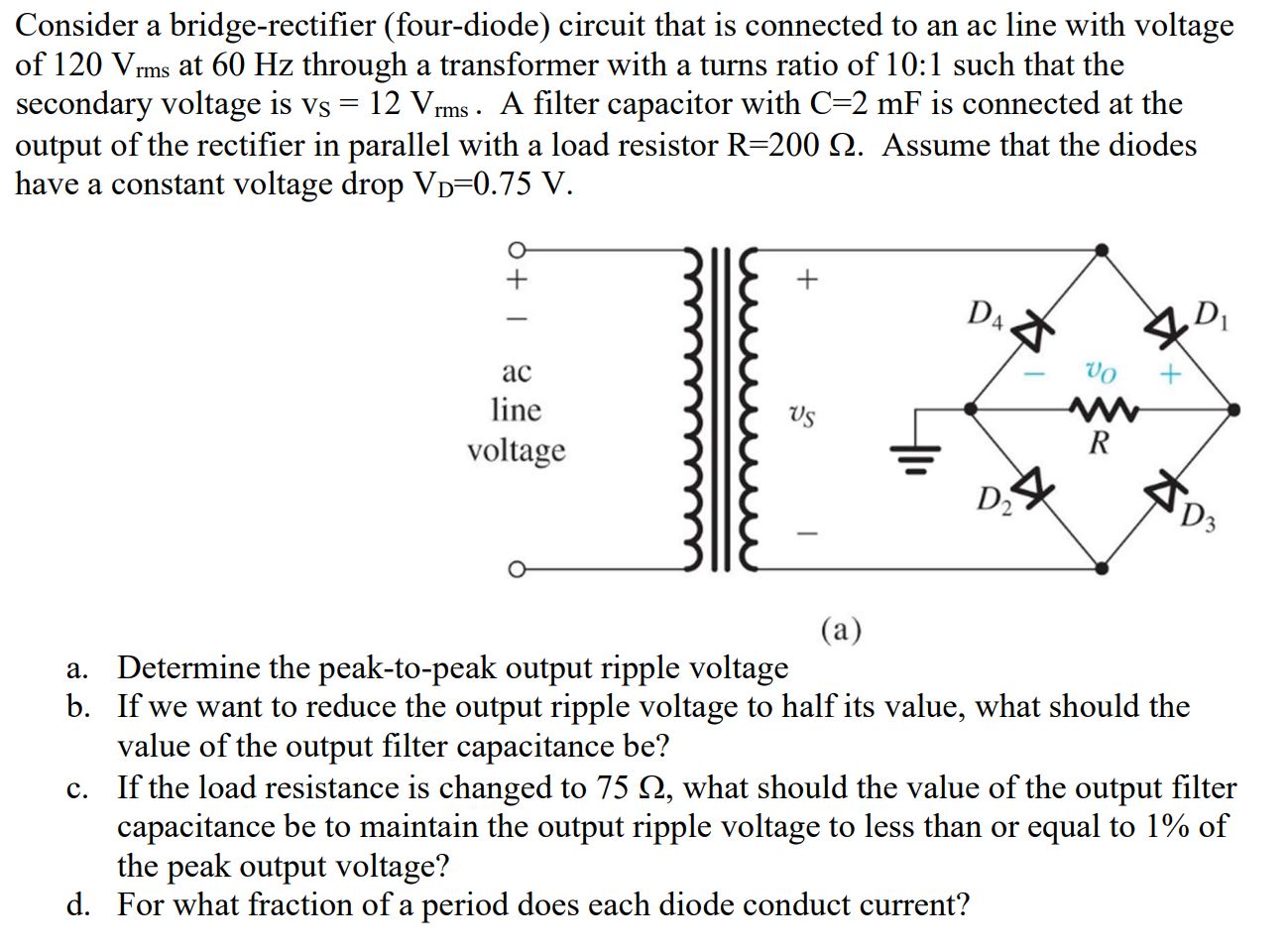 Solved Consider a bridge-rectifier (four-diode) ﻿circuit | Chegg.com