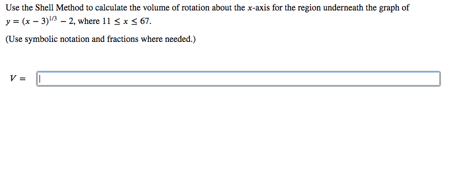 Solved Use the Shell Method to calculate the volume of | Chegg.com