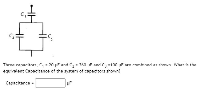 Solved C2 HH Three capacitors, C1 = 20 pF and C2 = 260 uF | Chegg.com
