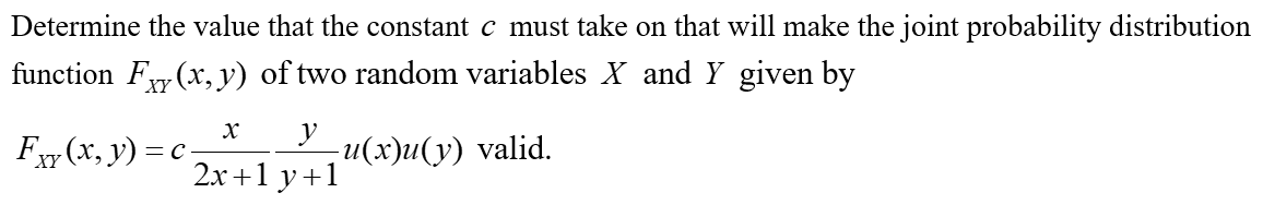 Solved Determine the value that the constant c must take on | Chegg.com
