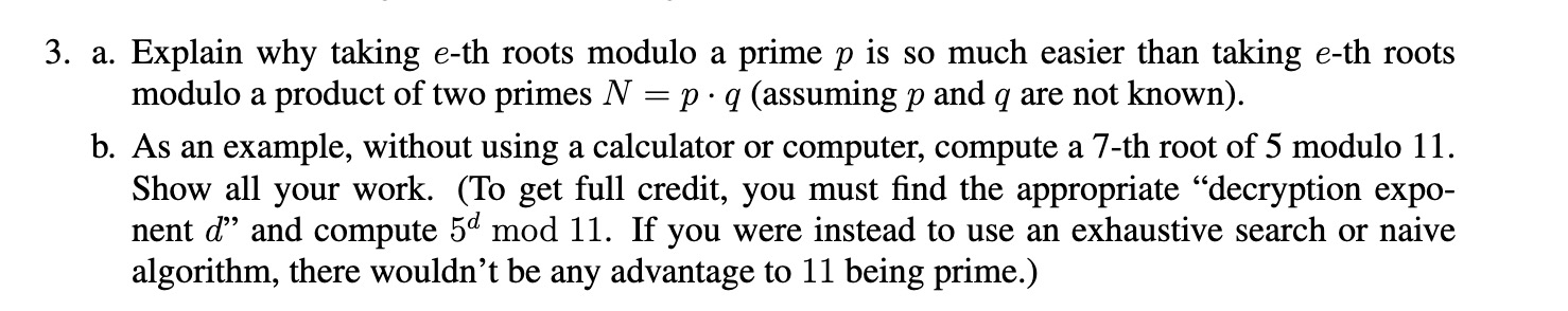 Solved 3. a. Explain why taking e-th roots modulo a prime p | Chegg.com