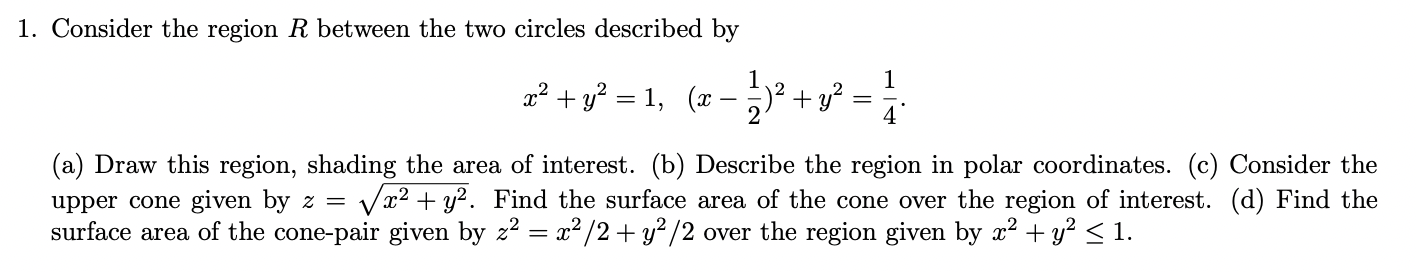 1. Consider the region R between the two circles | Chegg.com