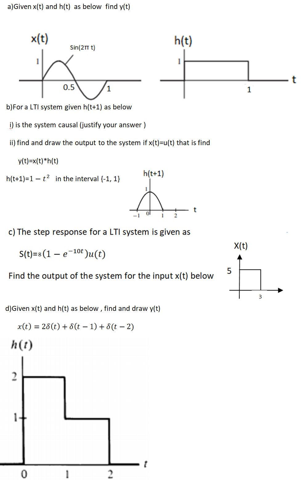 Solved a)Given x(t) and h(t) as below find y(t) x(t) h(t) | Chegg.com