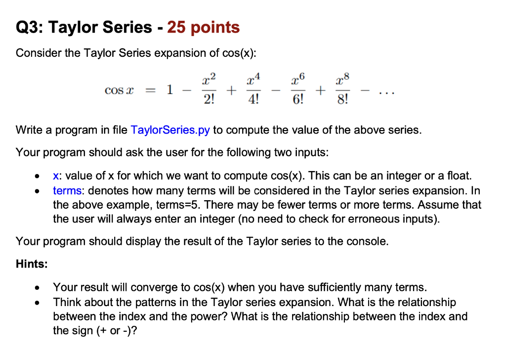 Solved Q3: Taylor Series - 25 points Consider the Taylor | Chegg.com