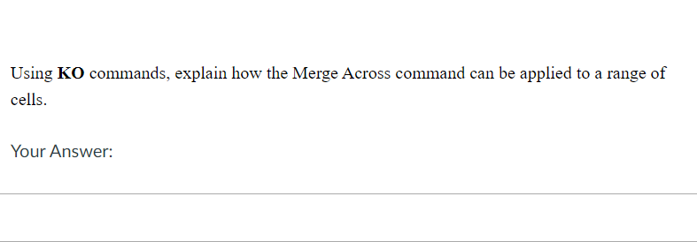 Solved Using KO commands, explain how the Merge Across | Chegg.com