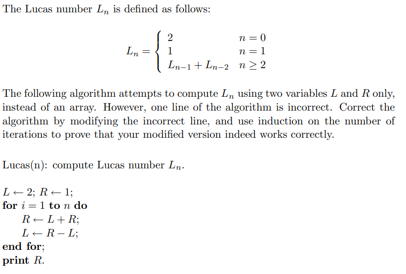 Solved The Lucas number Ln is defined as follows: 2 n 0 Ln 1 | Chegg.com