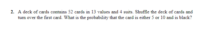 Solved 2. A deck of cards contains 52 cards in 13 values and | Chegg.com