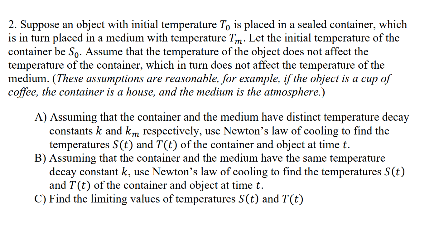 Solved a a . 2. Suppose an object with initial temperature | Chegg.com