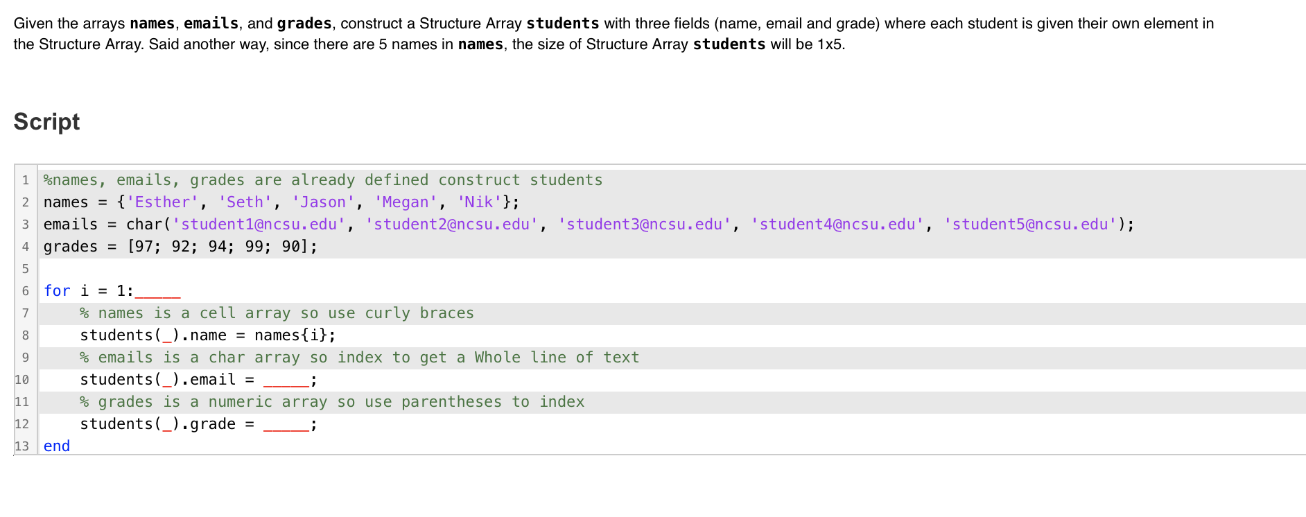 Solved Given the arrays names, emails, and grades, construct | Chegg.com Solved Given the arrays names, emails, and grades, construct | Chegg.com