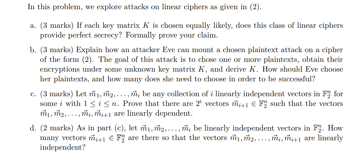 In this problem, we explore attacks on linear ciphers | Chegg.com