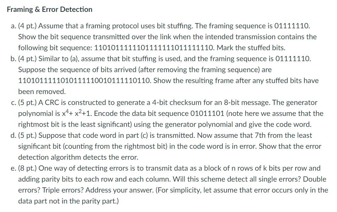 Solved Framing & Error Detection (4 pt.) Assume that a | Chegg.com